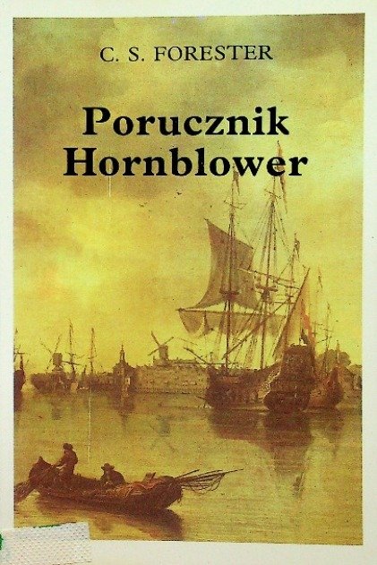 Porucznik Hornblower - C.S. Forester | Książka w Empik