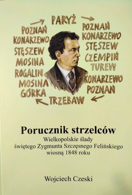 Porucznik strzelców Wielkopolskie ślady świętego - Opracowanie zbiorowe ...