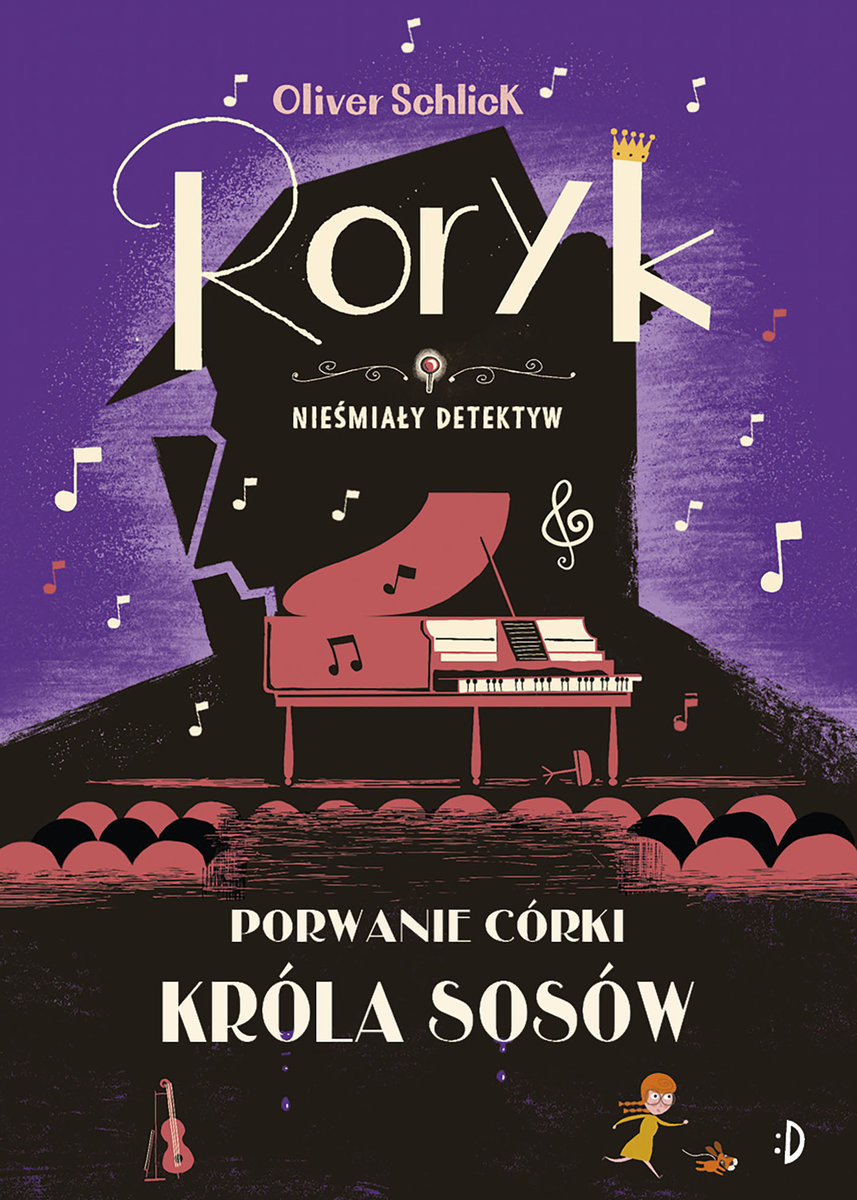 Porwanie córki Króla Sosów. Roryk. Nieśmiały detektyw - Oliver Schlick ...
