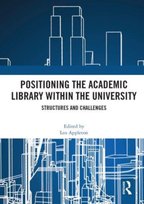 Positioning the Academic Library within the University: Structures and ...