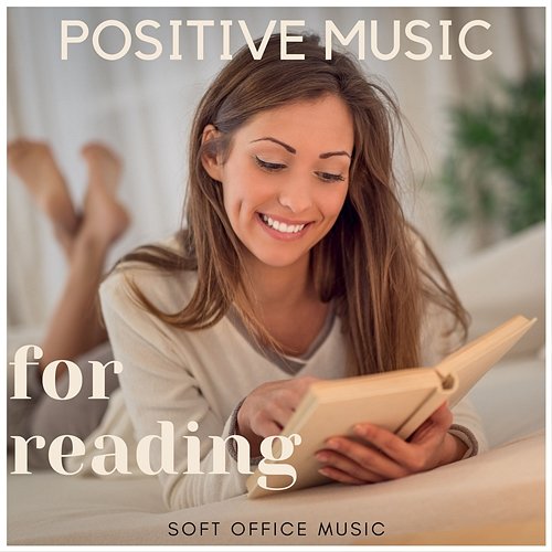 Positive Music for Reading - Soft Office Music | Muzyka, mp3 Sklep EMPIK.COM