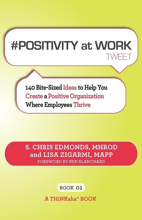 # POSITIVITY at WORK tweet Book01 - Edmonds S. Chris | Książka w Empik