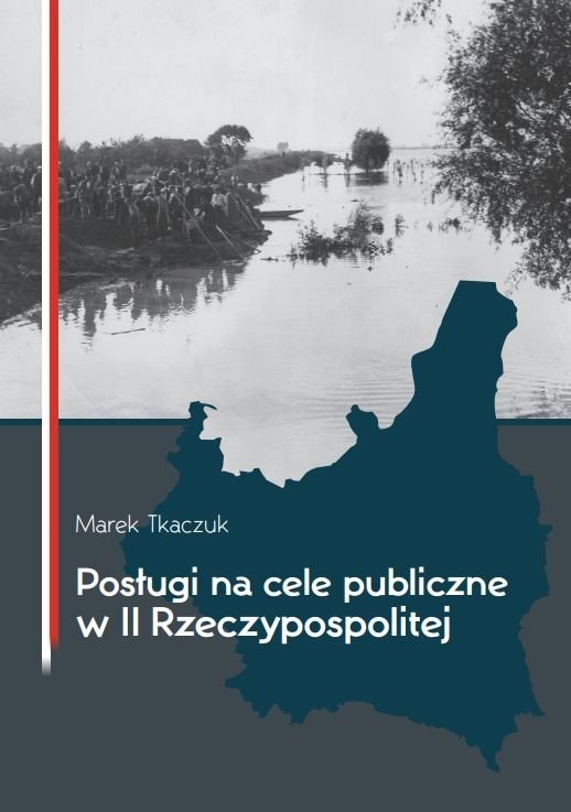 Posługi na cele publiczne w II Rzeczypospolitej - Tkaczuk Marek ...