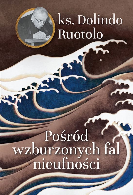 Pośród wzburzonych fal nieufności - Ruotolo Dolindo | Książka w Empik