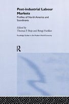 Post-industrial Labour Markets - W opisie | Książka w Empik