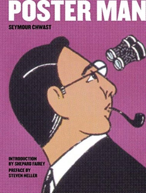 Poster Man: 50 Years of Iconic Design - Seymour Chwast | Książka w Empik