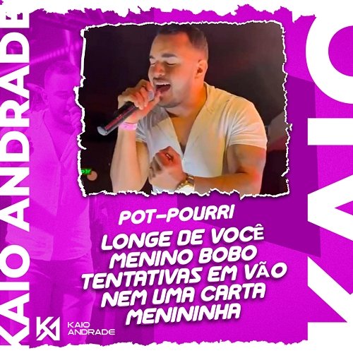 Pot-Pourri: Longe de Você / Menino Bobo / Tentativas em Vão / Nem uma ...