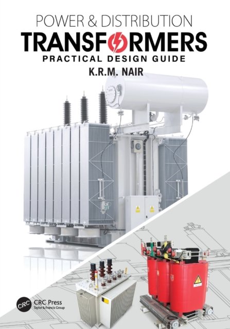 Power and Distribution Transformers: Practical Design Guide ...