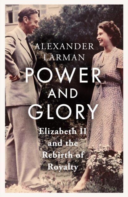 Power and Glory - Alexander Larman | Książka w Empik