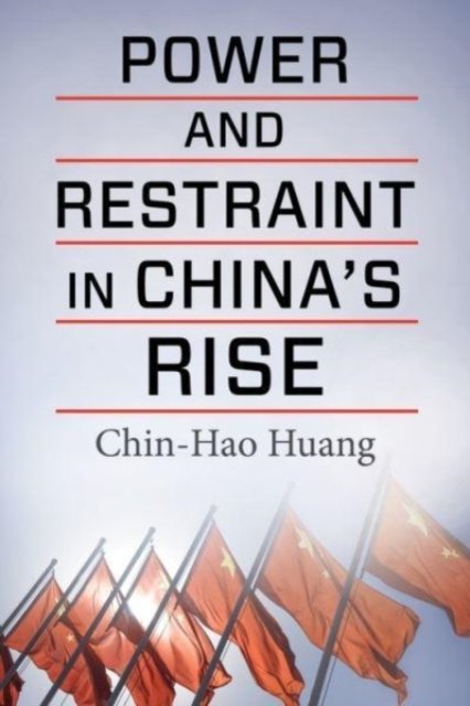 Power and Restraint in Chinas Rise - Opracowanie zbiorowe | Książka w Empik