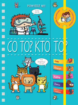 Powiedz mi! Co to? Kto to? - Opracowanie zbiorowe | Książka w Empik