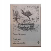 Powietrze orzech ziarnko piasku - Skoczylas Anna | Książka w Empik