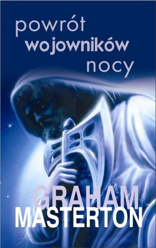 Powrót wojowników nocy. Wojownicy Nocy. Tom 4 - Masterton Graham ...