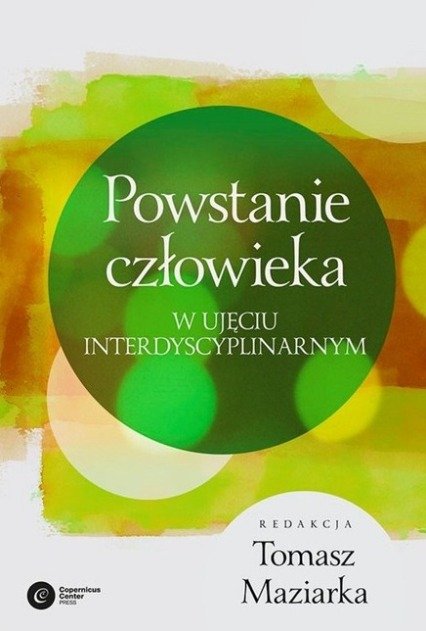 Powstanie człowieka - Tomasz Maziarka | Książka w Empik