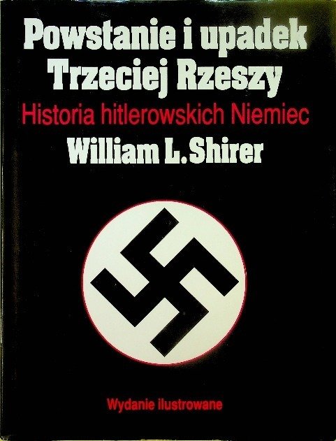 Powstanie i upadek Trzeciej Rzeszy Historia hitlerowskich Niemiec ...