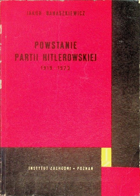 Powstanie partii hitlerowskiej 1919 - 1923 - Opracowanie zbiorowe | Książka w Empik