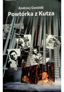 Powtórka z Kutza - Gwóźdź Andrzej | Książka w Empik