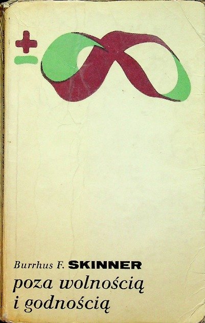 Poza wolnością i godnością - Burrhus F. Skinner | Książka w Empik