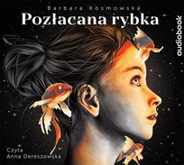 Pozłacana rybka - Kosmowska Barbara | Książka w Empik