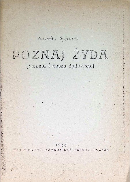 Poznaj Żyda (Talmud i dusza żydowska) 1936 r. - Opracowanie zbiorowe ...