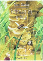 Pożyczalscy idą w świat - Norton Mary | Książka w Empik