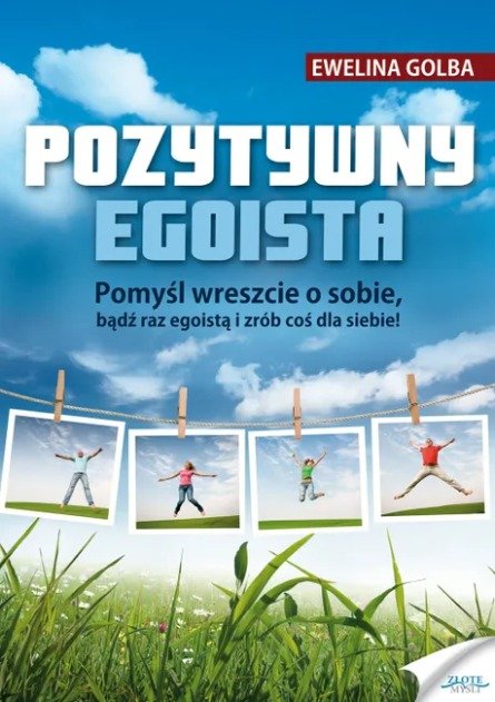 Pozytywny egoista - Golba Ewelina | Książka w Empik