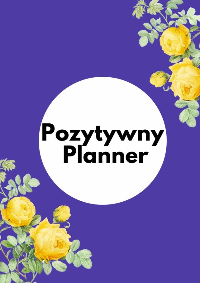 Pozytywny planner - Elwira Kunikowska | Książka w Empik