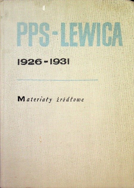 PPS Lewica 1926-1931 - Opracowanie zbiorowe | Książka w Empik