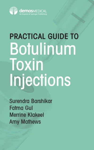 Practical Guide to Botulinum Toxin Injections [DRM] - ebook PDF ...