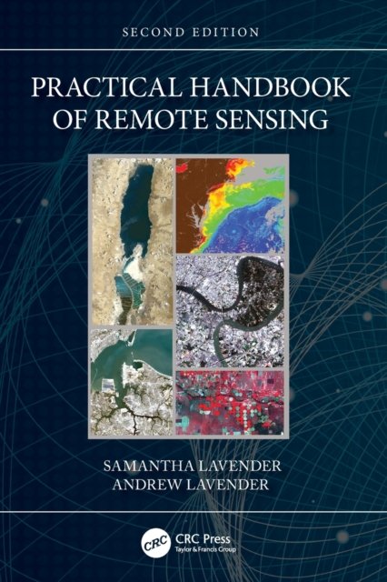 Practical Handbook of Remote Sensing - Taylor & Francis Ltd. | Książka ... Practical Handbook of Remote Sensing - Taylor & Francis Ltd. | Książka ...