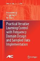Practical Iterative Learning Control with Frequency Domain Design and Sampled Data ...