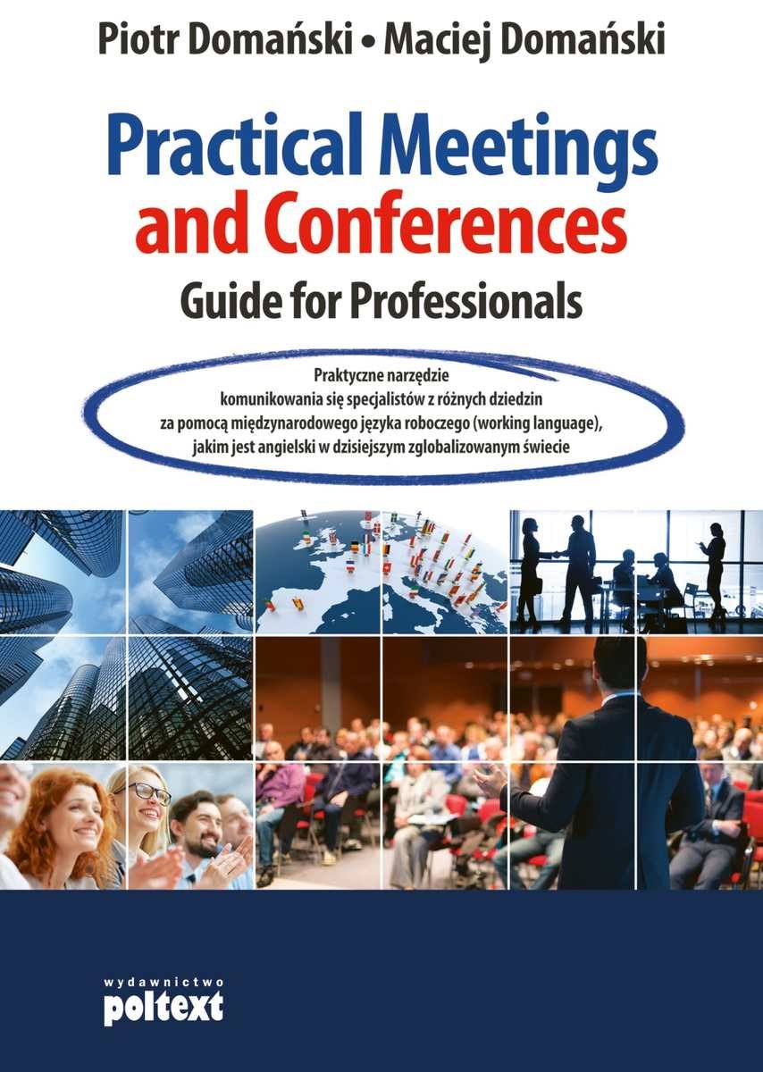 Practical meetings and conferences. Guide for professionals - Domański ...
