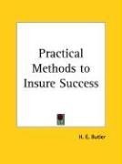 Practical Methods to Insure Success - Butler H. E. | Książka w Empik