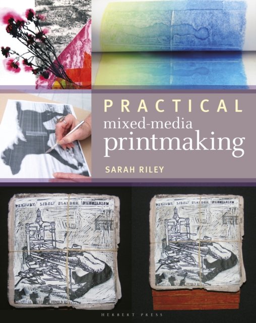 Practical Mixed-Media Printmaking - Sarah Riley | Książka w Empik