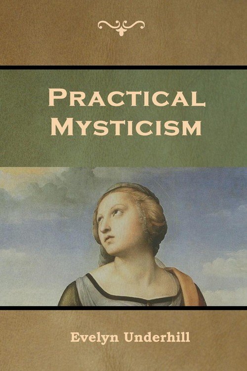 Practical Mysticism - Underhill Evelyn | Książka w Empik