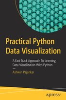 Practical Python Data Visualization - Ashwin Pajankar | Książka w Empik