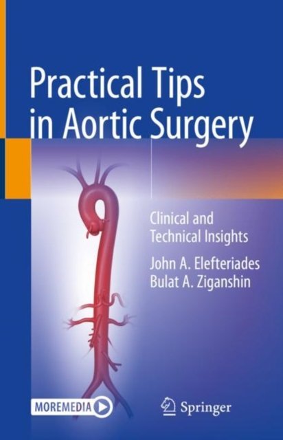 Practical Tips in Aortic Surgery: Clinical and Technical Insights ...