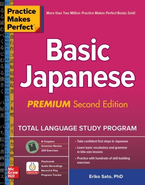Practice Makes Perfect: Basic Japanese, Premium Second Edition [DRM] - ebook PDF - Sato Eriko ...