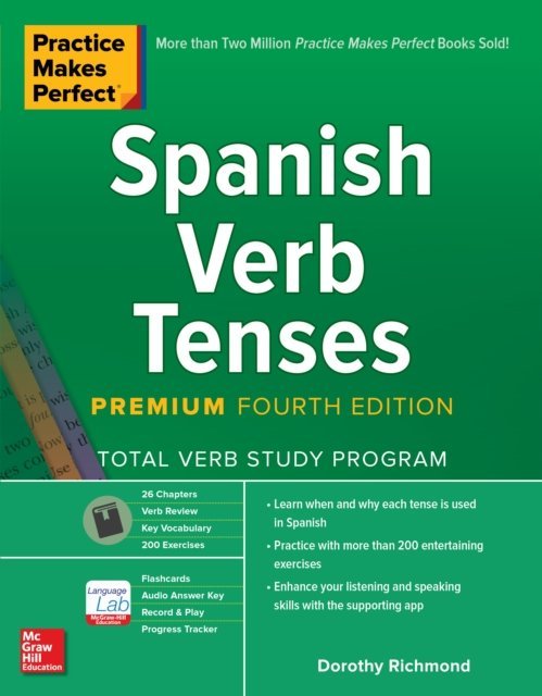 Practice Makes Perfect: Spanish Verb Tenses, Premium Fourth Edition ...