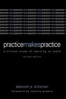 Practice Makes Practice - Britzman Deborah P | Książka w Empik