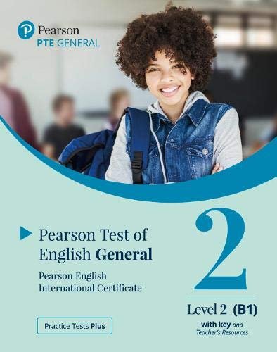 Practice Tests Plus. Pearson English International Certificate 2 (B1 ...