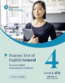 Practice Tests Plus. PTE General Level 4 (C1) with key and Teacher's ...