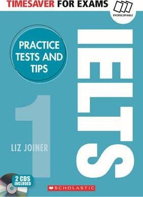 Practice Tests & Tips for IELTS. Timesaver for Exams - Joiner Liz ...