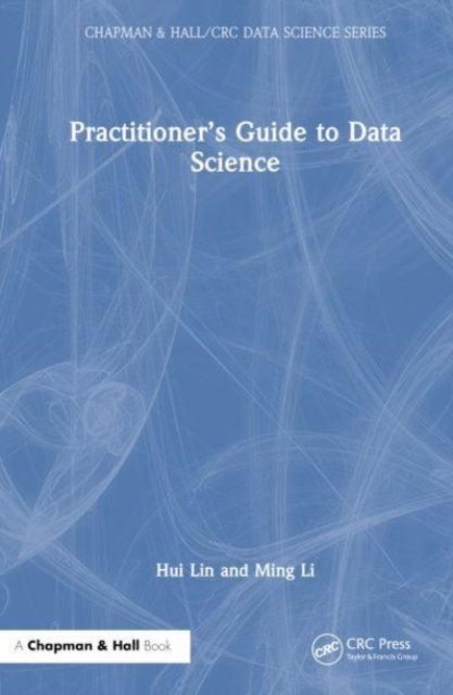 Practitioner's Guide to Data Science - Taylor & Francis Inc | Książka w Empik