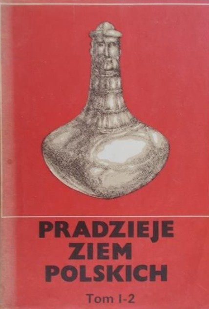 Pradzieje ziem polskich, Tom . I-II - Opracowanie zbiorowe | Książka w ...