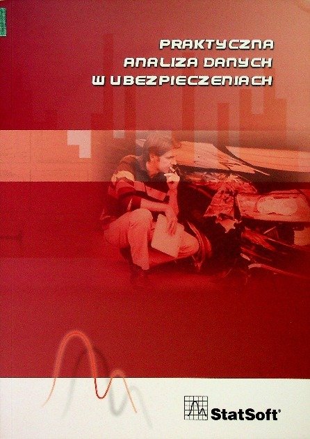Praktyczna analiza danych w ubezpieczeniach - Opracowanie zbiorowe ...