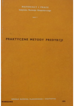 Praktyczne metody predykcji - Opracowanie zbiorowe | Książka w Empik