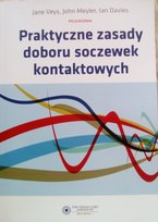 Praktyczne zasady doboru soczewek kontaktowych - Opracowanie zbiorowe | Książka w Empik