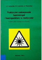 Praktyczne zastosowanie laseroterapii i laseropunktury w medycynie - Opracowanie zbiorowe ...