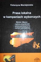 Prasa lokalna w kampaniach wyborczych - Maciejewska Alina | Książka w Empik